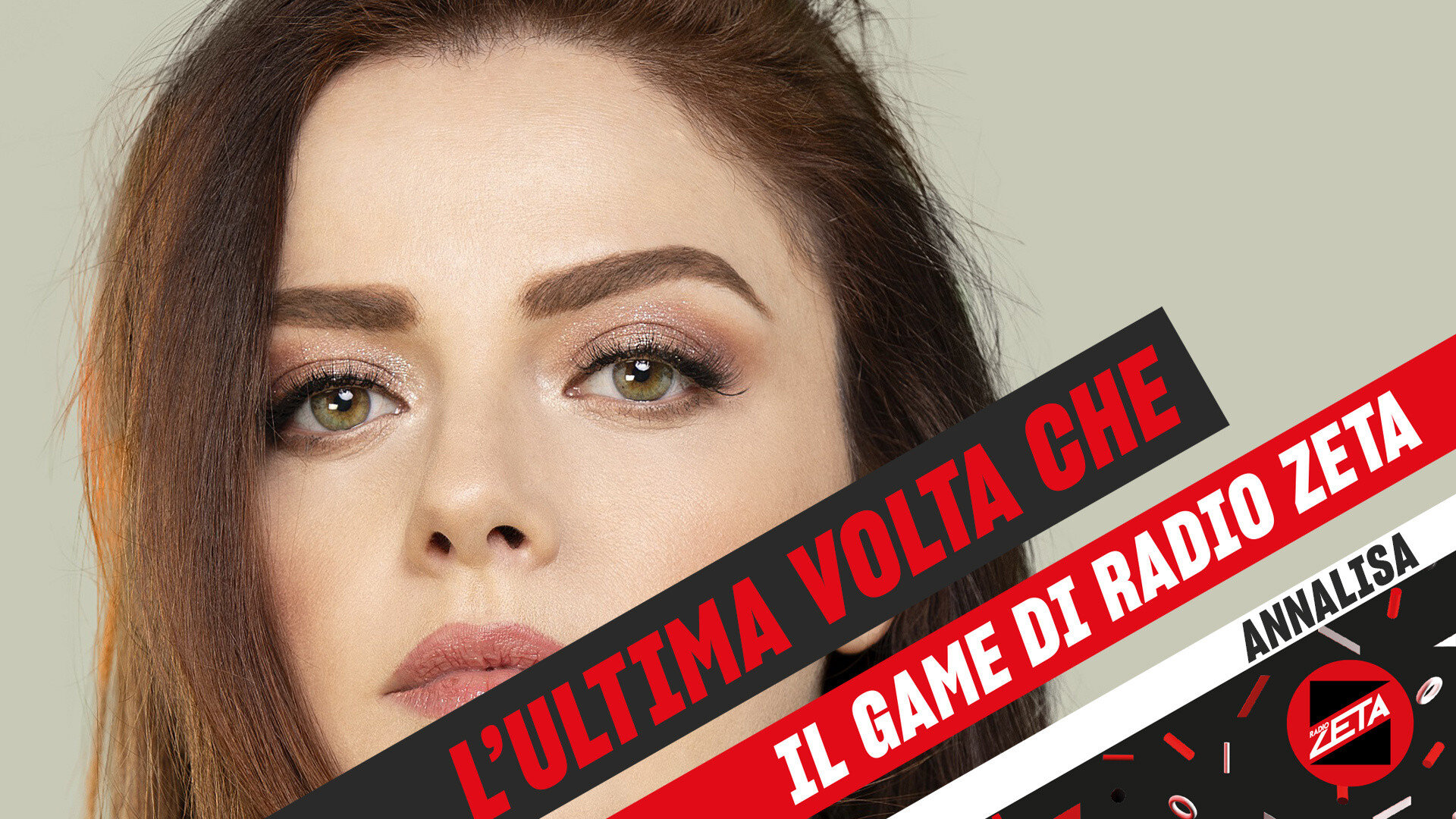 Il Game di Radio Zeta: L'ultima volta che: il game per Annalisa, ospite ...